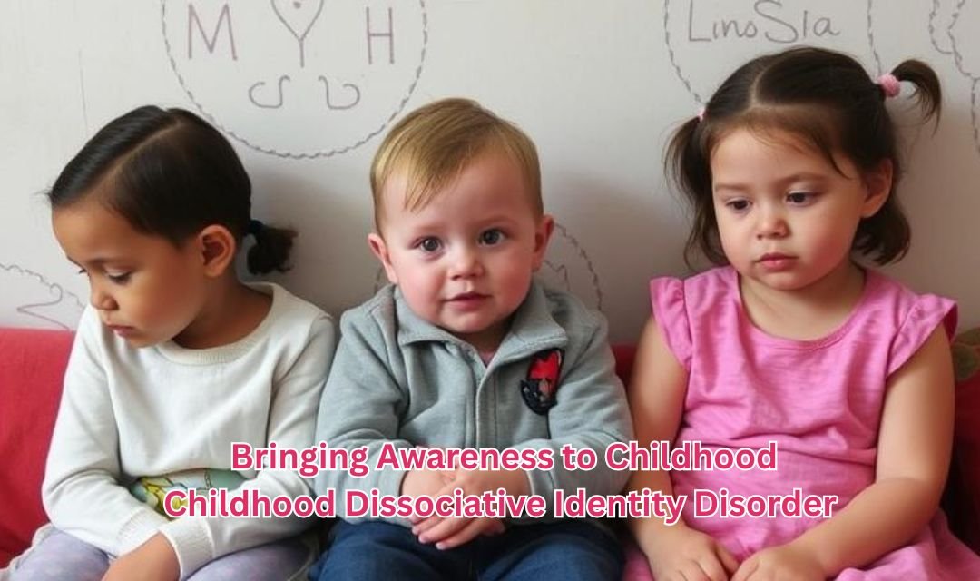 Awareness of Childhood Dissociative Identity Disorder